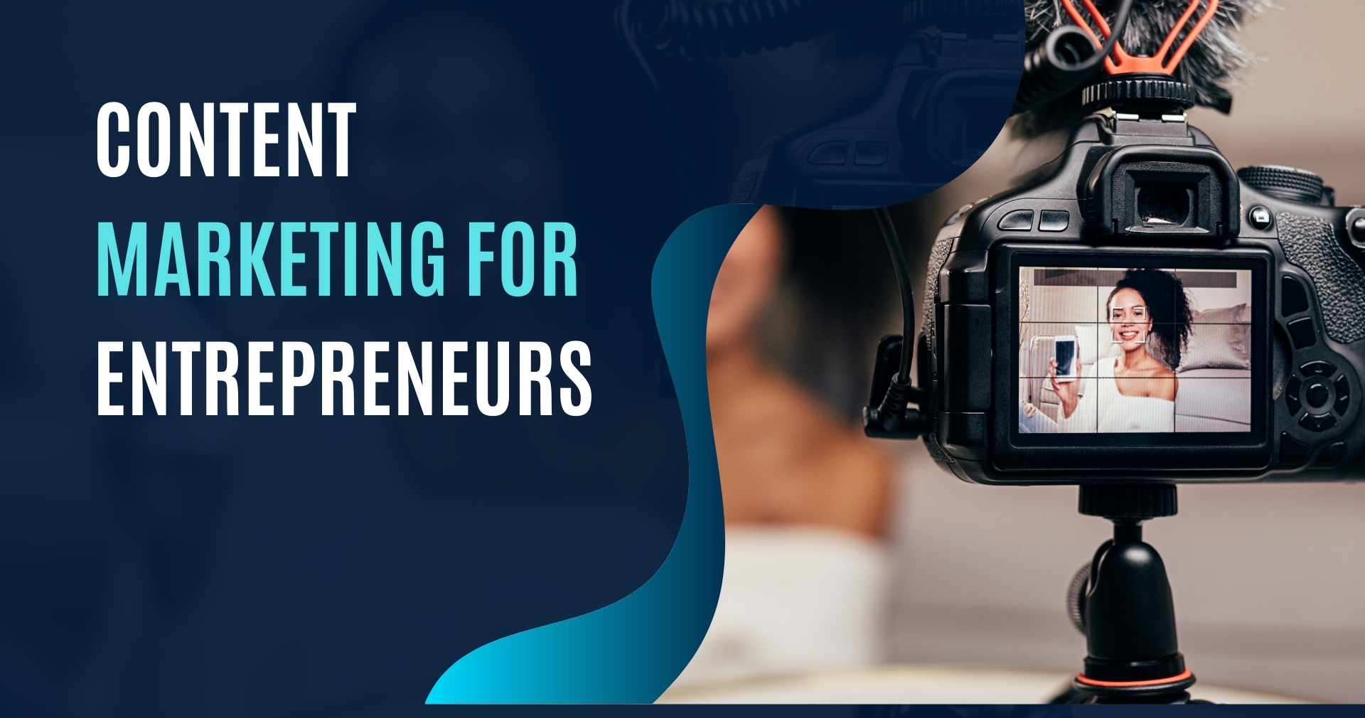 Content Marketing for Entrepreneurs Made Simple